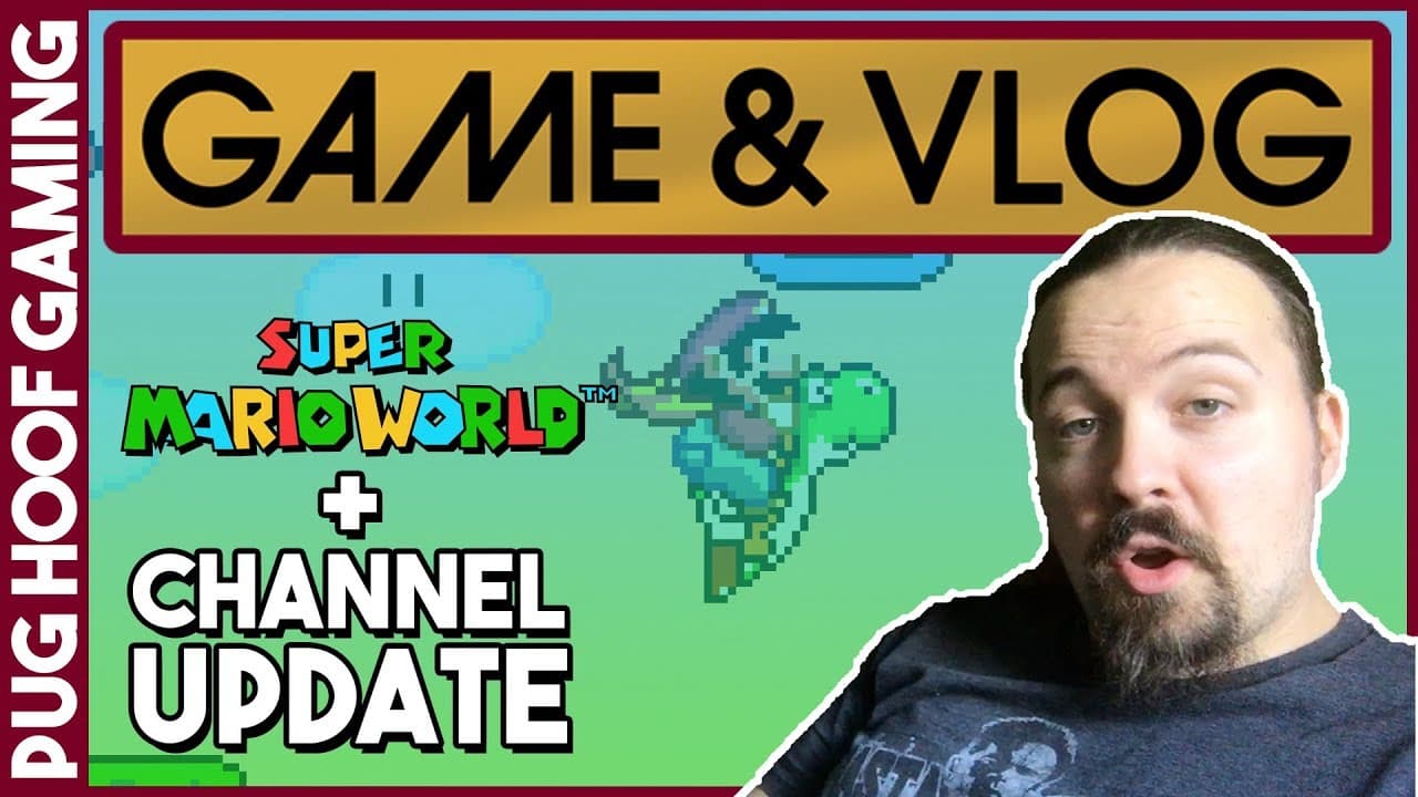 Channel Update & Super Mario World! - Game & Vlog - Pug Hoof Gaming
